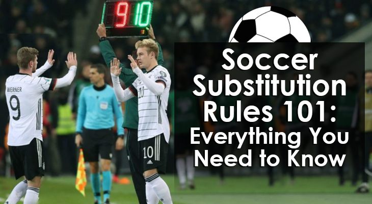 Soccer Substitution Rules Explained: The 5-Sub Limit & Protocol